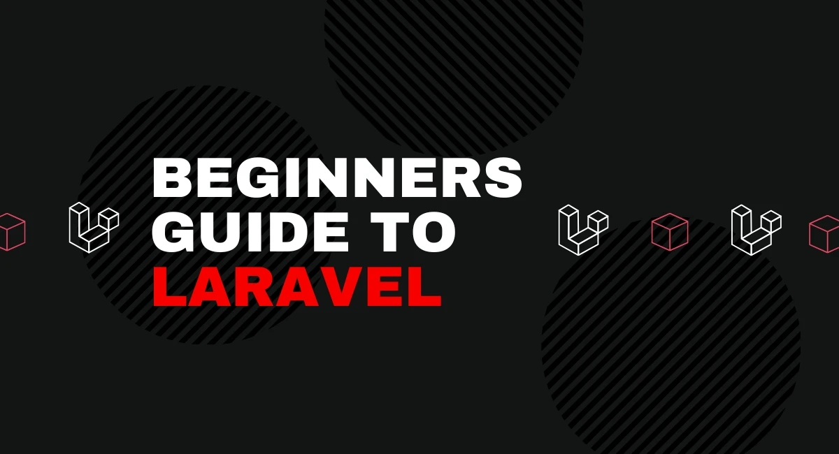 What Is Laravel Beginners Guide To The Popular Php Framework